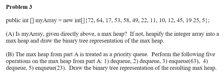 Solved Problem 3 public int [] myArray = new int[] {72, 64, | Chegg.com