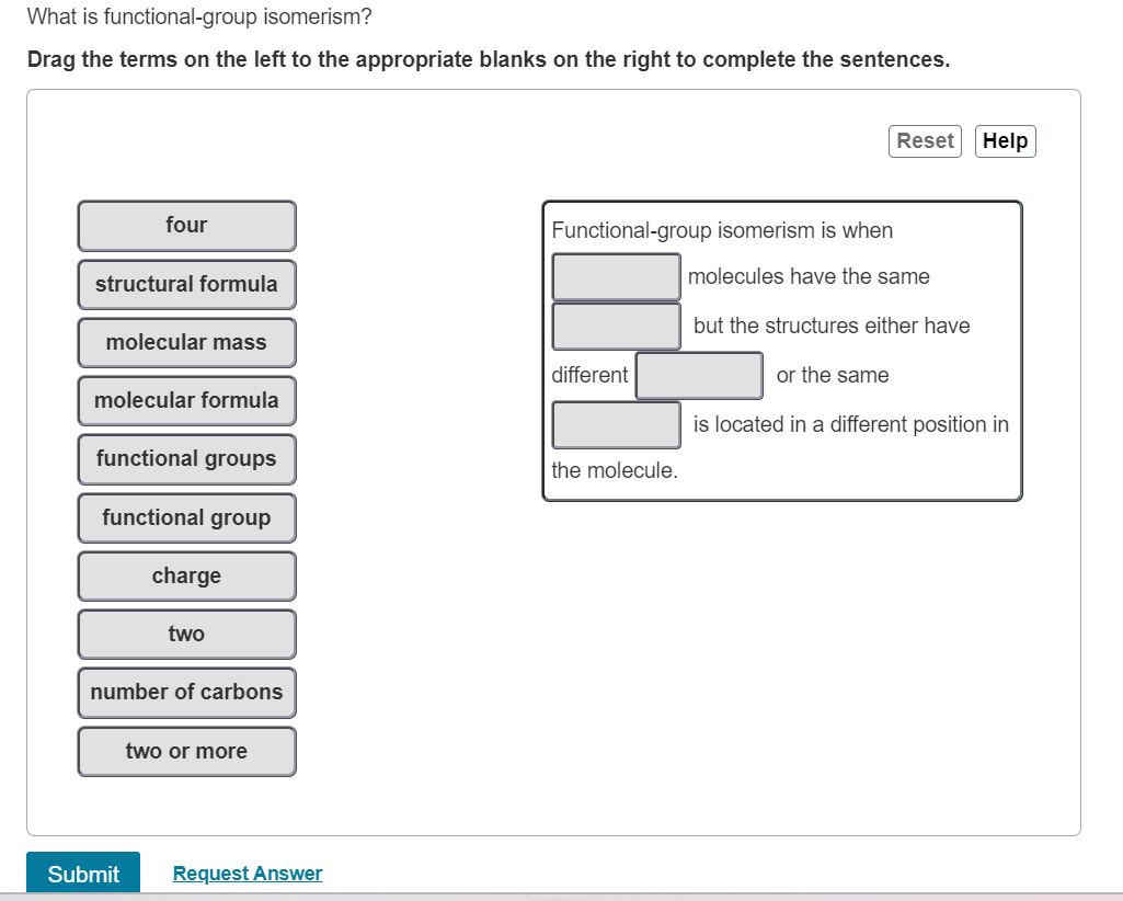 Solved What is functional-group isomerism? Drag the terms on | Chegg.com