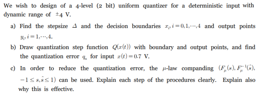 We wish to design of a 4-level (2 bit) uniform | Chegg.com