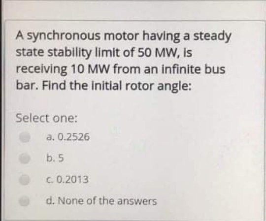 Solved A synchronous motor having a steady state stability | Chegg.com