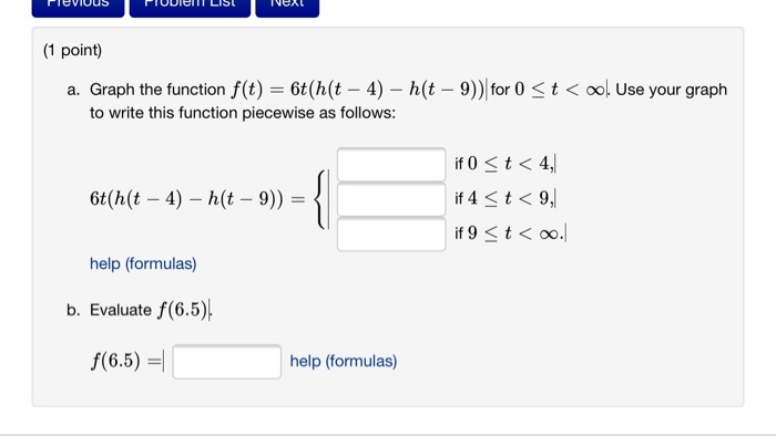 Solved a. Graph the function f(t) = 6t(h(t - 4) - h(t - 9))| | Chegg.com