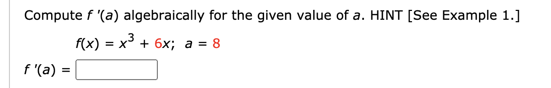 Solved Compute f '(a) algebraically for the given value of | Chegg.com