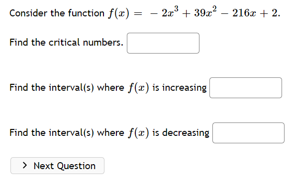 Solved Consider the function f(x)=−2x3+39x2−216x+2. Find the | Chegg.com