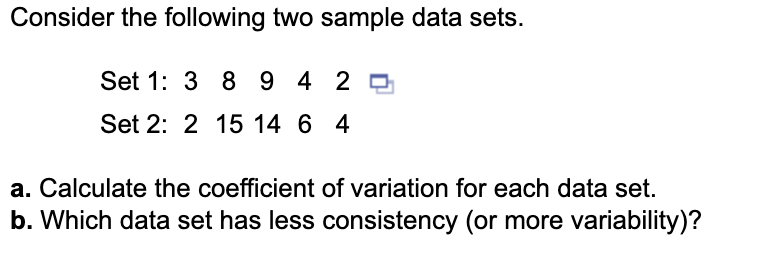 Solved Consider the following two sample data sets. a. | Chegg.com