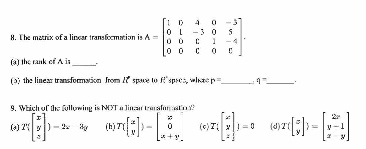 Solved 8. The matrix of a linear transformation is | Chegg.com
