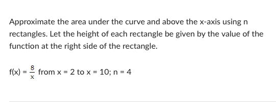 Solved Approximate the area under the curve and above the | Chegg.com