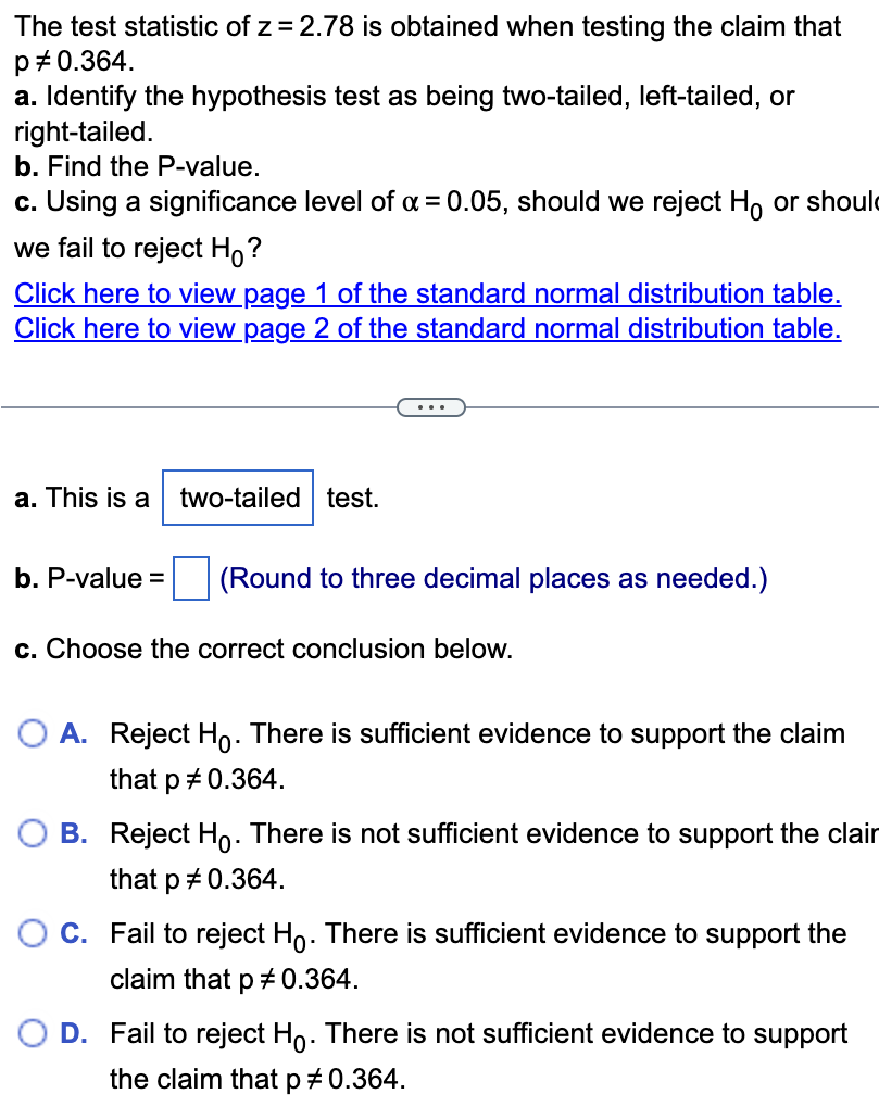 Solved The test statistic of z=2.78 is obtained when testing | Chegg.com