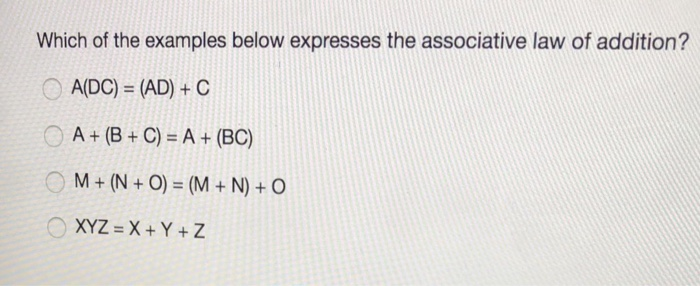 Solved Which of the examples below expresses the associative | Chegg.com
