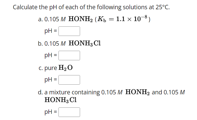 Solved Calculate the pH of each of the following solutions | Chegg.com