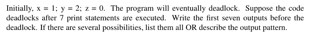 Solved (8) Consider the following parallel program Thread x: | Chegg.com