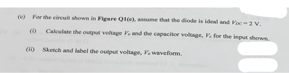 Solved (c) For the circuit shown in Figure Q1(c), assume | Chegg.com