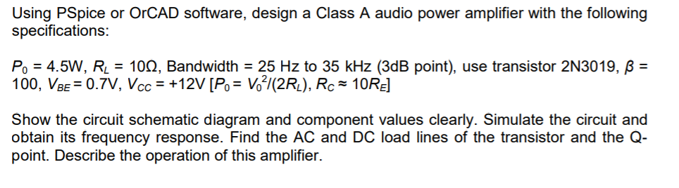 Using PSpice or OrCAD software, design a Class A | Chegg.com