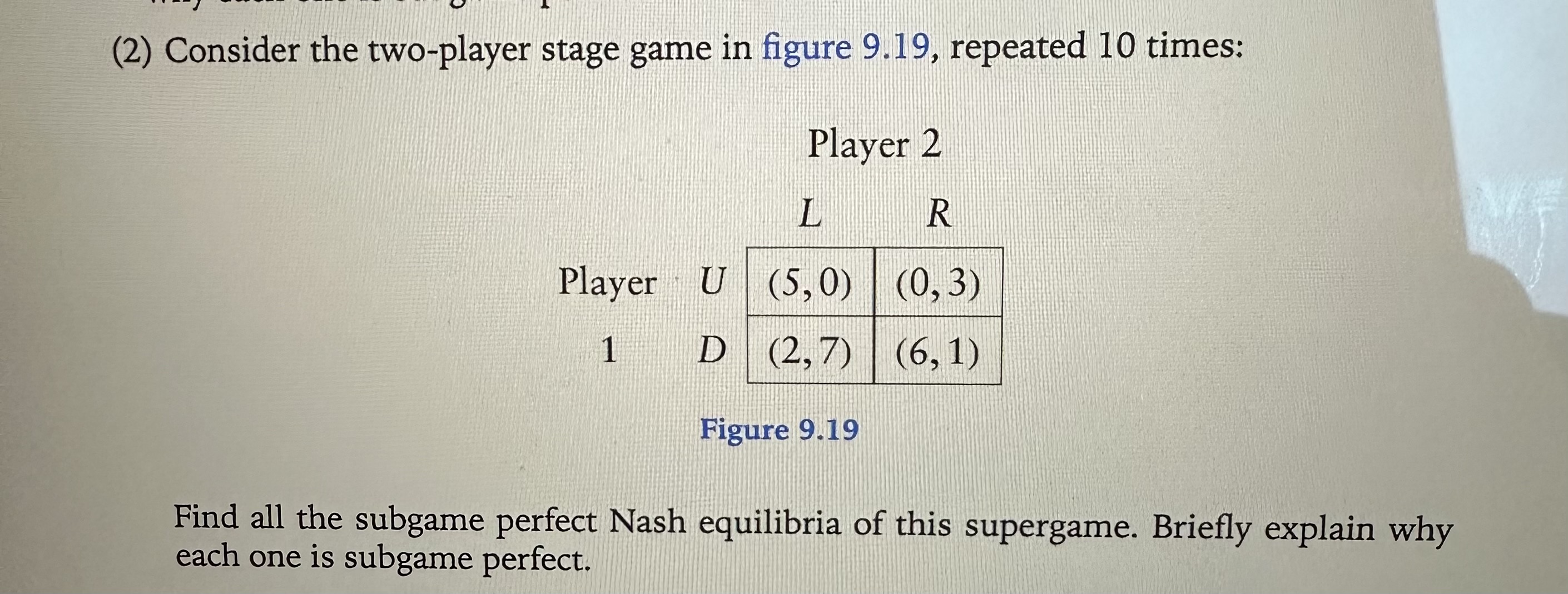 Solved (2) Consider the two-player stage game in figure 9.19 | Chegg.com