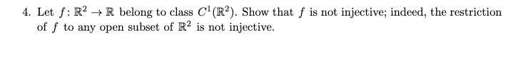Solved 4. Let f:R2→R belong to class C1(R2). Show that f is | Chegg.com