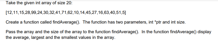Solved NOTE: USE POINTER NOTATION ONLY. ARRAY NOTATION IS | Chegg.com