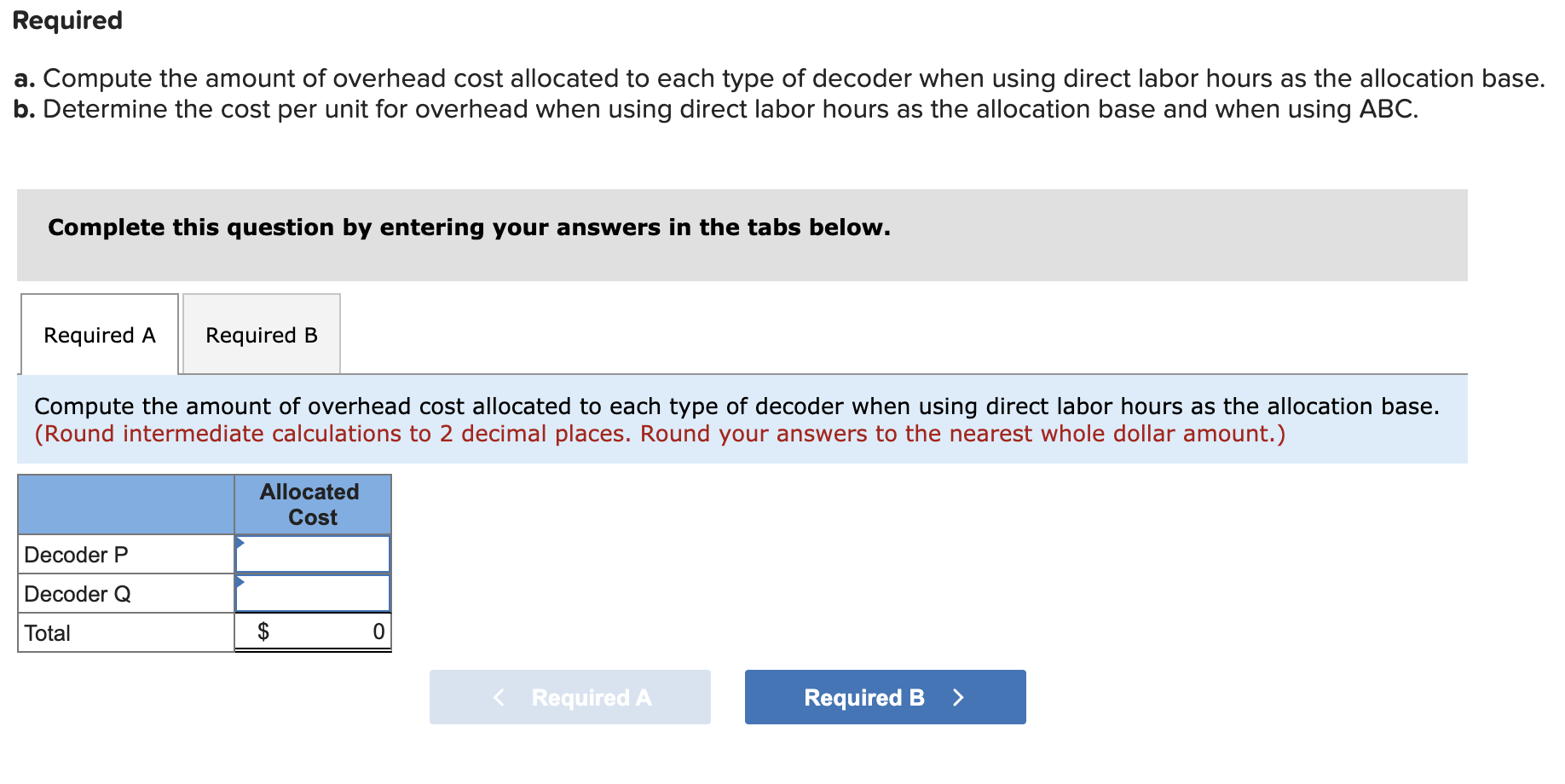Solved Exercise 5-7A (Algo) Comparing an ABC system with a | Chegg.com