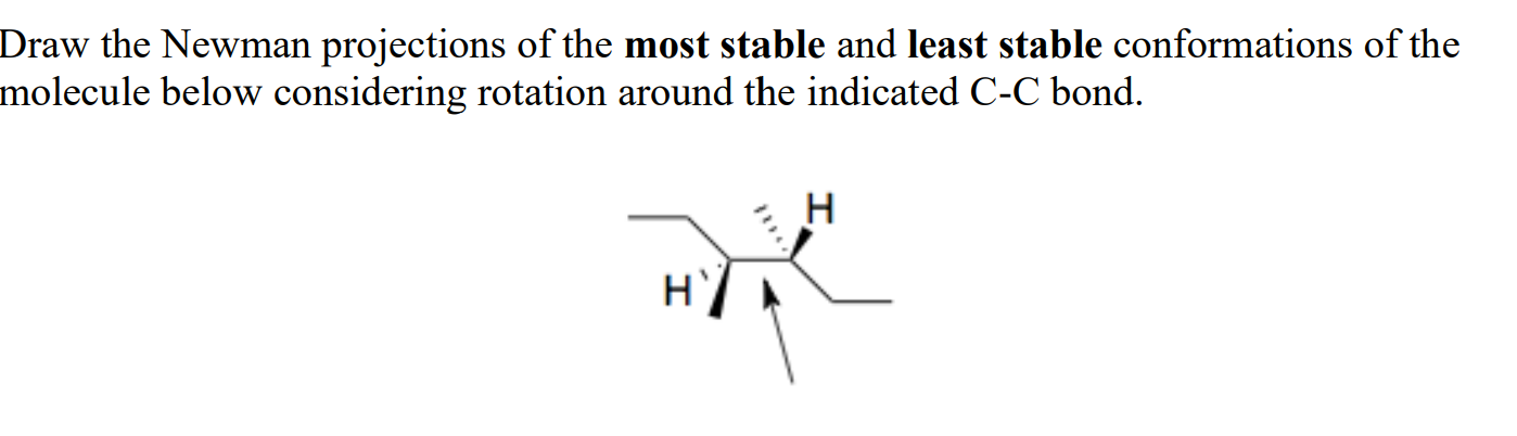 Solved Draw the Newman projections of the most stable and | Chegg.com