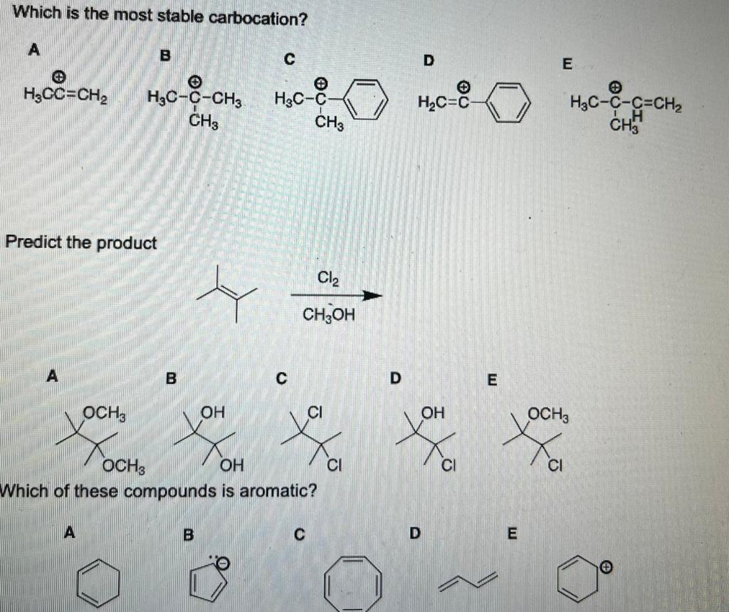 Solved Which is the most stable carbocation? ⊕ H3CC=CH2 E | Chegg.com