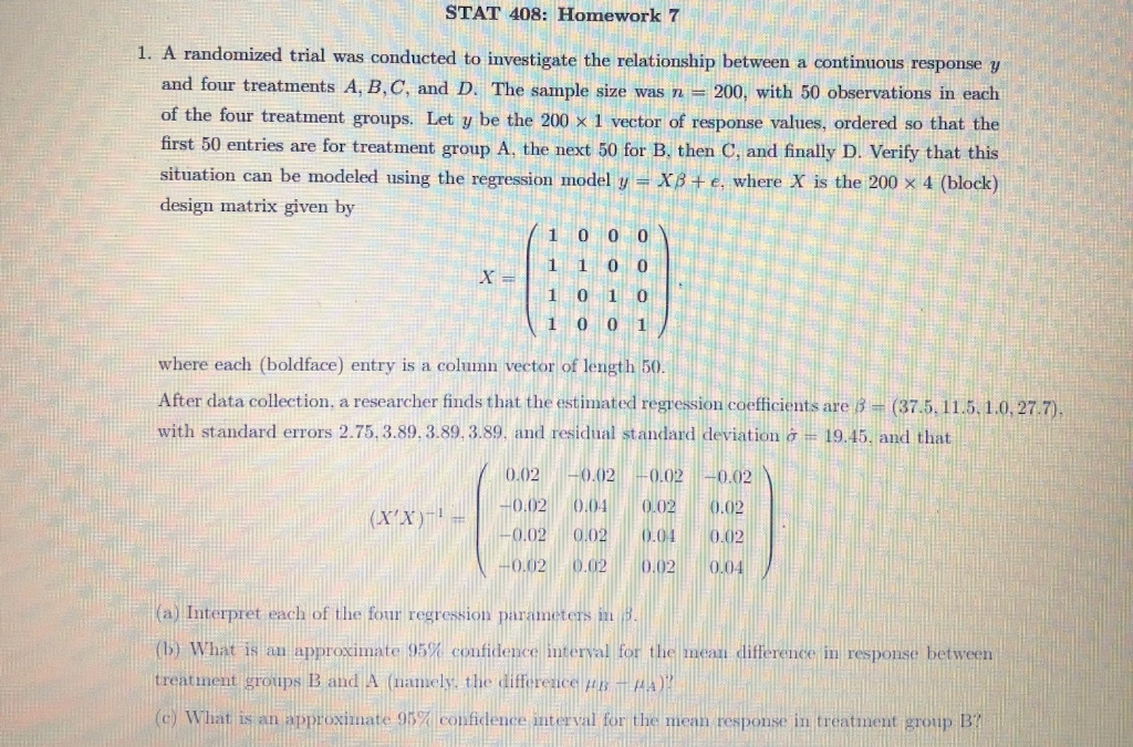 STAT 408: Homework 7 1. A randomized trial was | Chegg.com