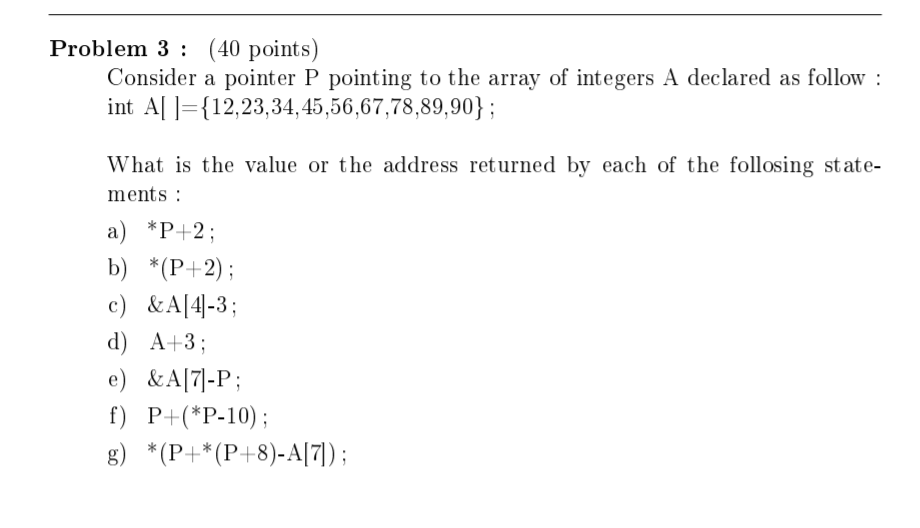 Solved Problem 3: (40 points) Consider a pointer P pointing | Chegg.com