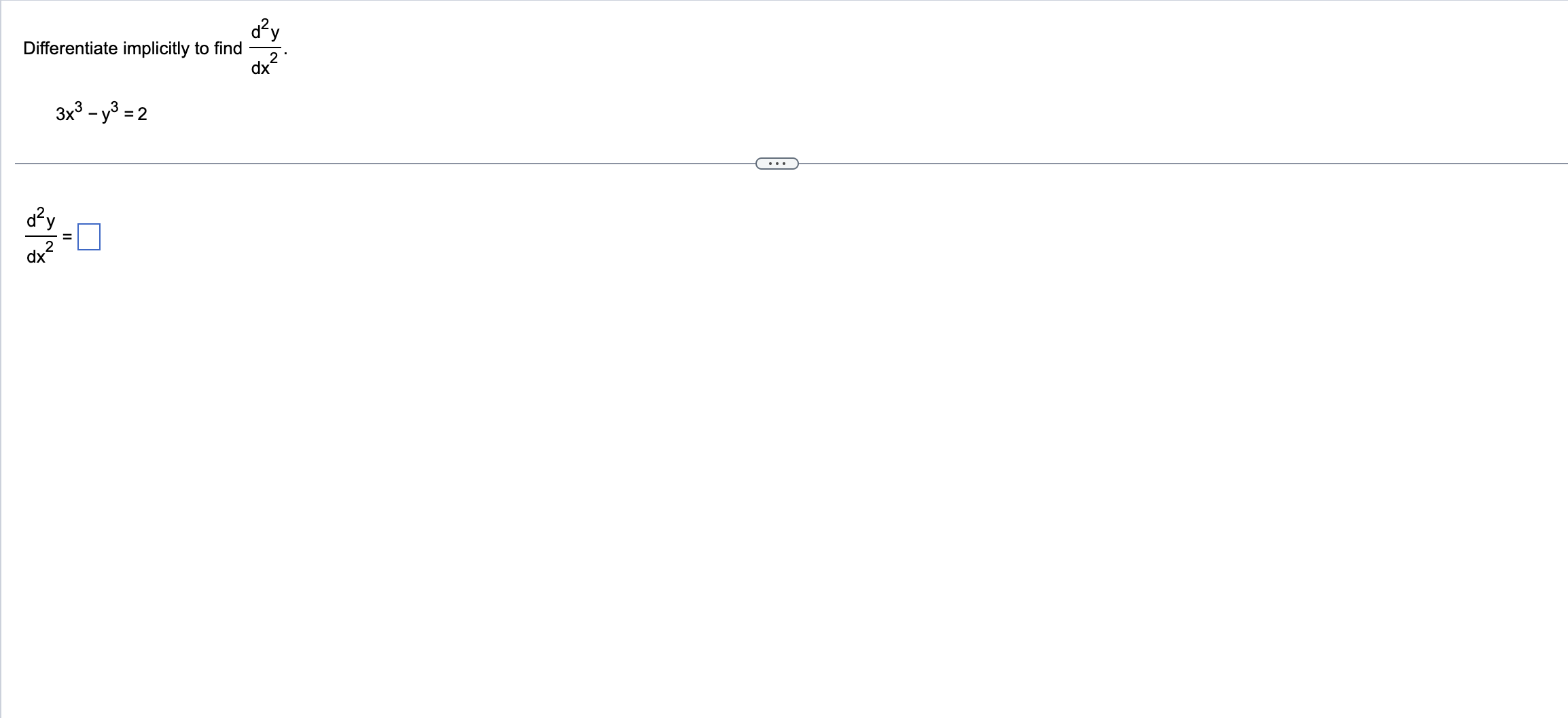 Solved Differentiate implicitly to find dx2d2y. 3x3−y3=2 | Chegg.com