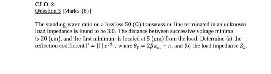 Solved CL0_2: Question 3 Marks (871 The standing-wave ratio | Chegg.com