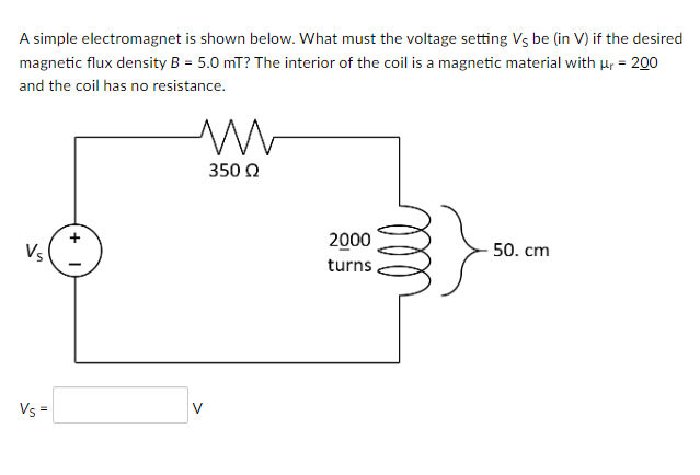 Solved A simple electromagnet is shown below. What must the | Chegg.com