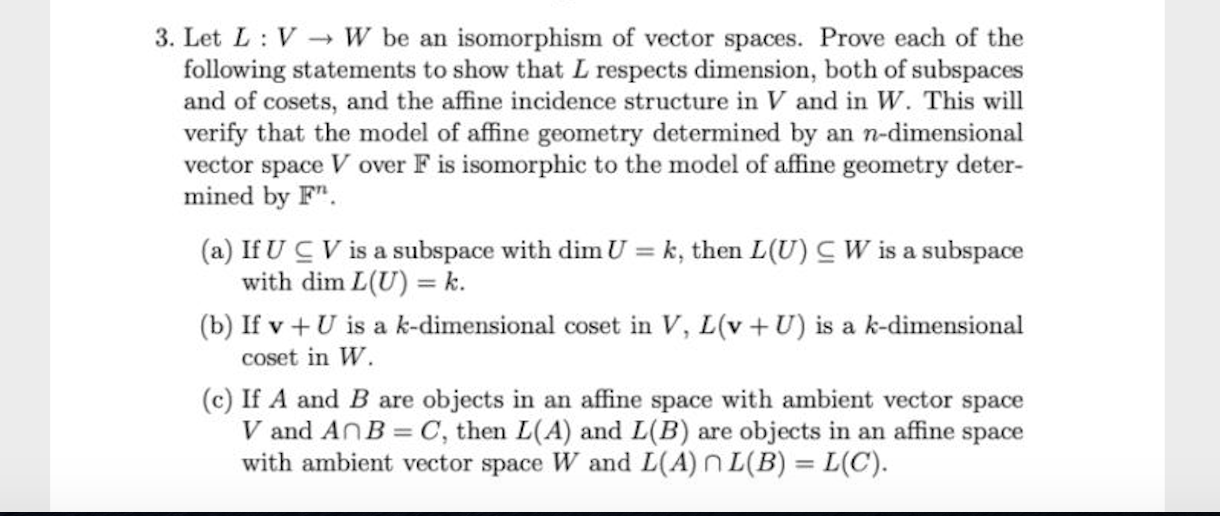 3. Let L: V → W be an isomorphism of vector spaces. | Chegg.com