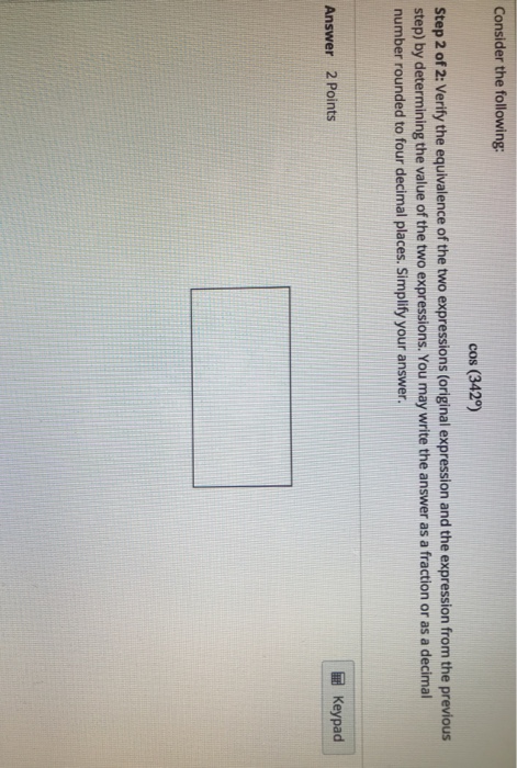 Solved Consider the following: cos (3429) Step 2 of 2: | Chegg.com