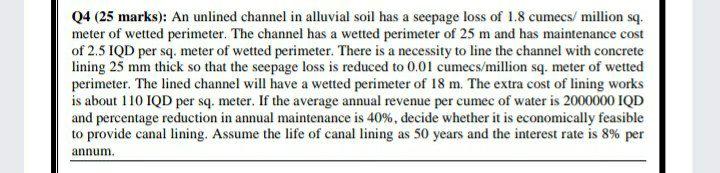 Solved 04 (25 marks): An unlined channel in alluvial soil | Chegg.com
