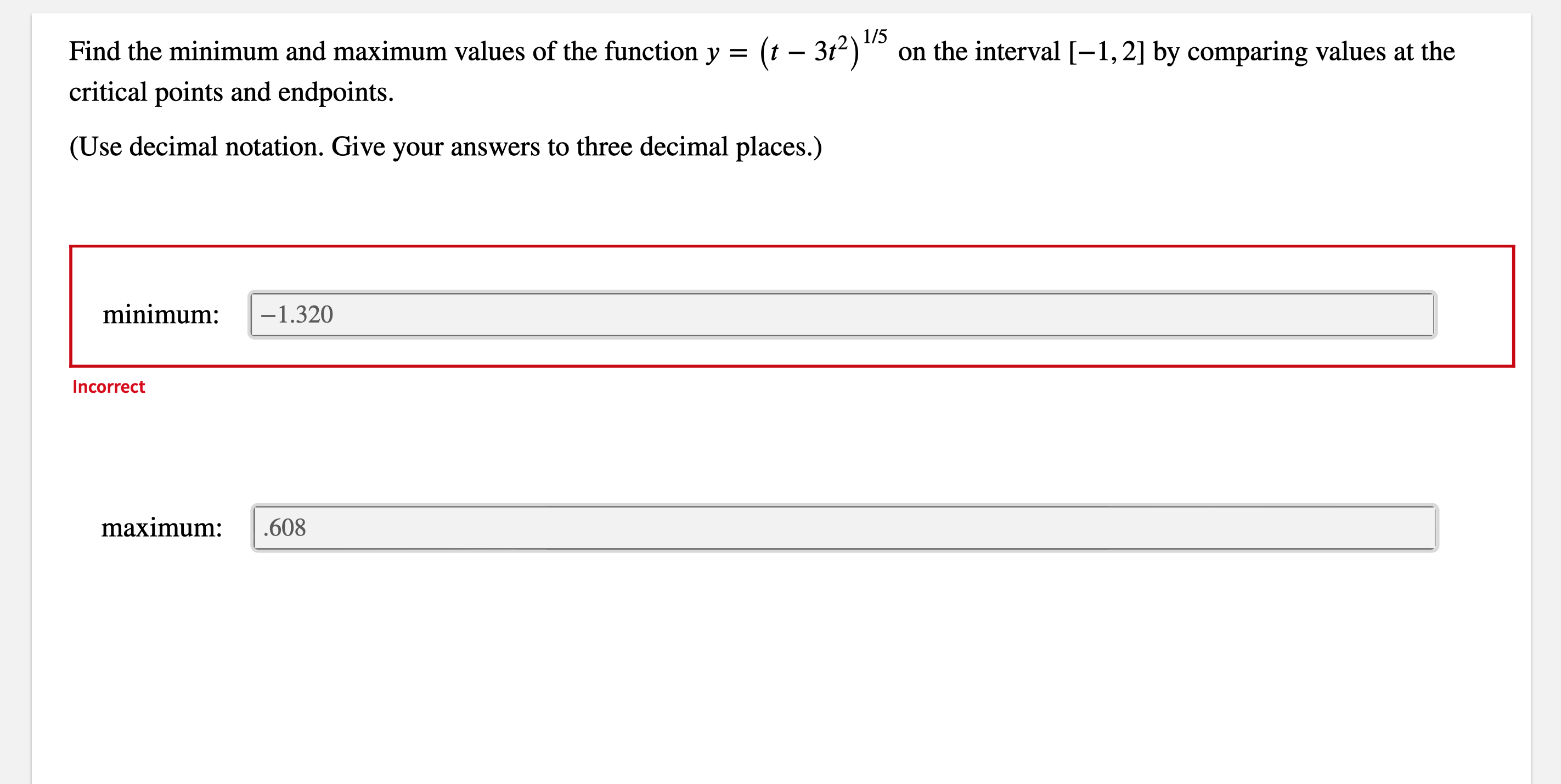 Solved Find the minimum and maximum values of the function | Chegg.com