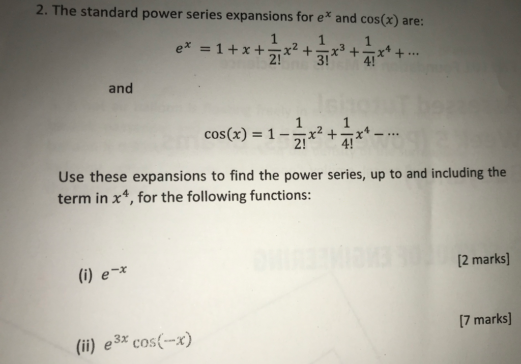 Solved 2 The Standard Power Series Expansions For E And