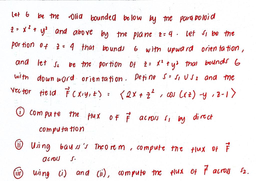 Solved let 6 be the volia bounded below by the para boloid { | Chegg.com
