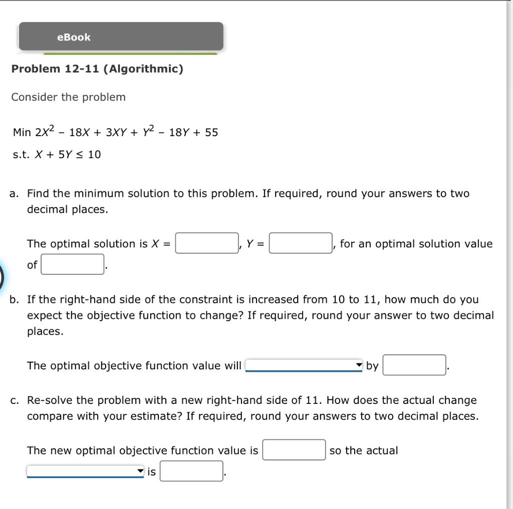 Solved Consider the problem Min2X2−18X+3XY+Y2−18Y+55 s.t. | Chegg.com