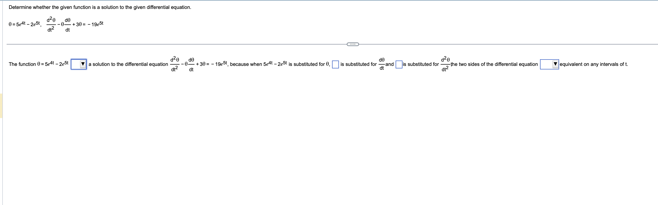 Solved Determine whether the given function is a solution to | Chegg.com