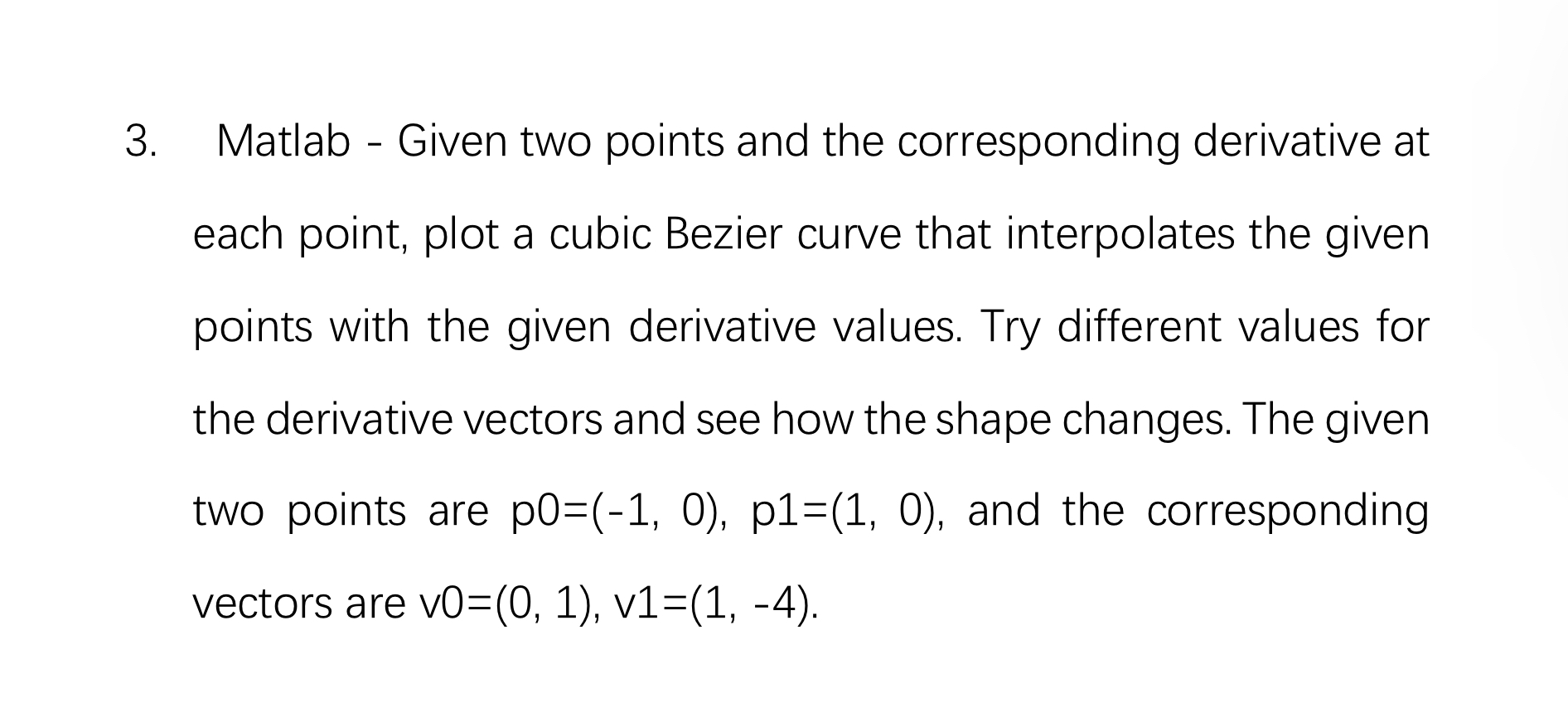Solved 3. Matlab - Given two points and the corresponding | Chegg.com
