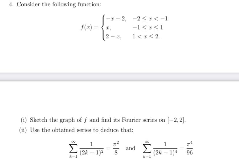 Solved 4. Consider the following function: f(x) = -2 -2 -2