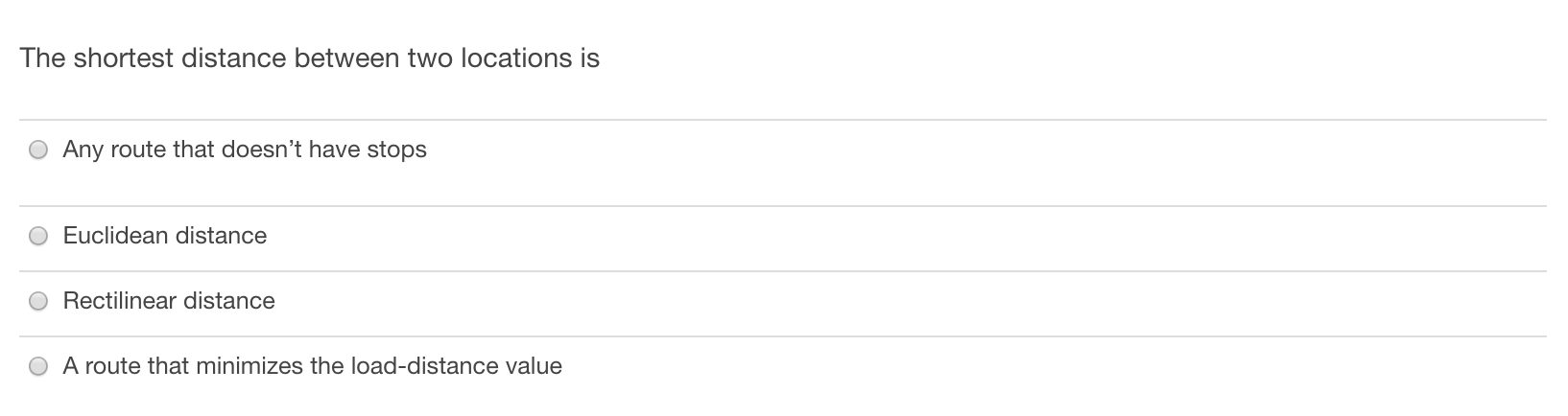 Solved The shortest distance between two locations is O Any | Chegg.com