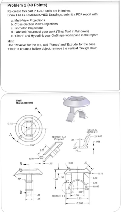 Problem 2 (40 Points) Re-create this part in CAD, | Chegg.com