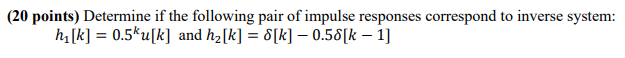 Solved (20 points) Determine if the following pair of | Chegg.com