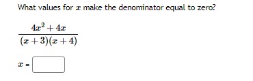 Solved What value for x ﻿makes the denominator equal to | Chegg.com