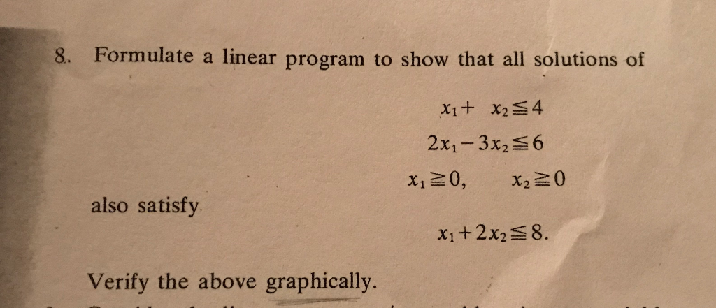 Solved 8. Formulate a linear program to show that all | Chegg.com
