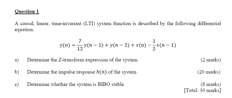 Solved Question 1 A causal, linear, time-invariant (LTI) | Chegg.com