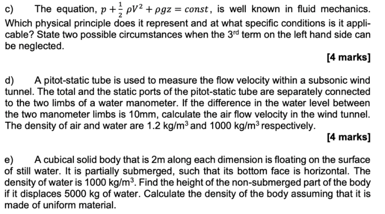 Solved c) The equation, p + pV2 + pgz = const, is well known | Chegg.com