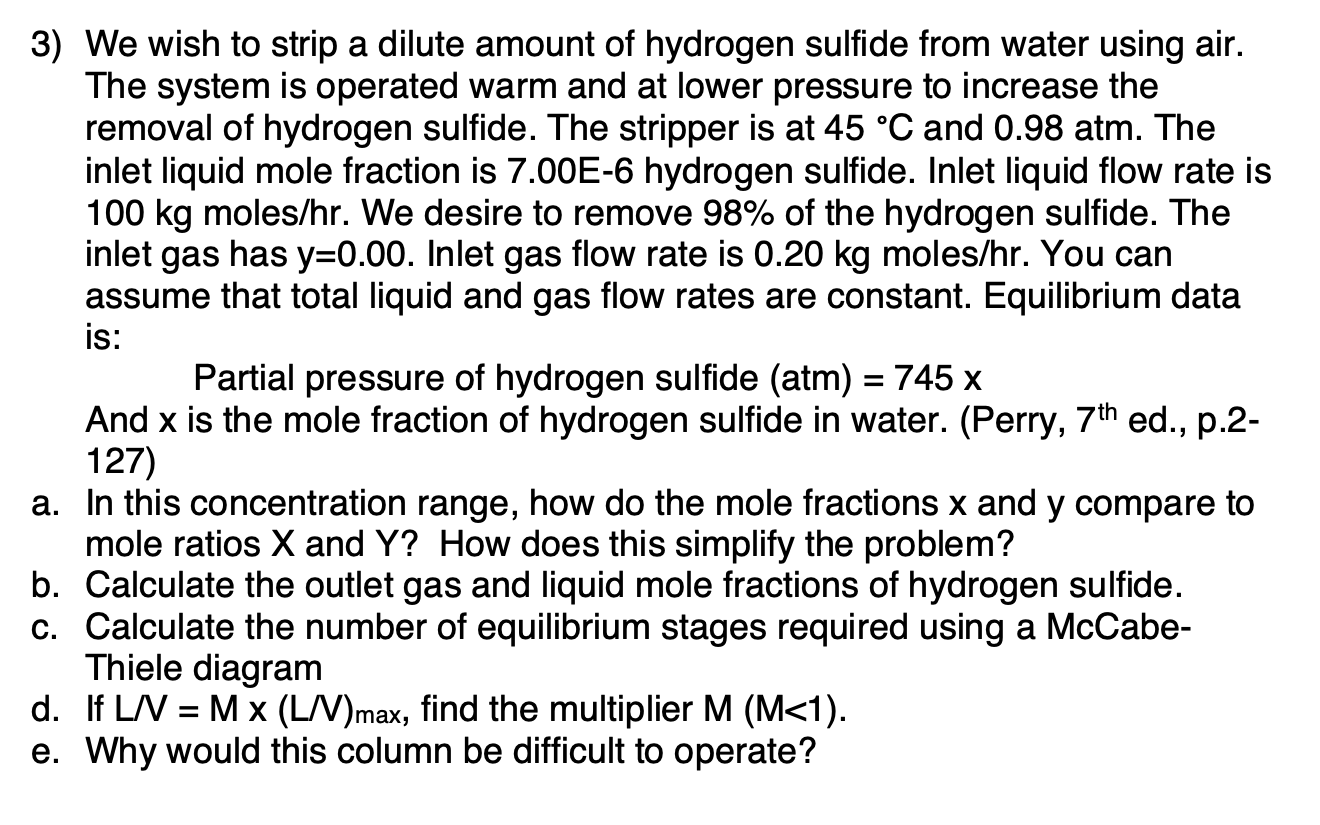 Solved 3) We wish to strip a dilute amount of hydrogen | Chegg.com