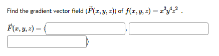 Solved Find the gradient vector field (vec(F)(x,y,z)) ﻿of | Chegg.com
