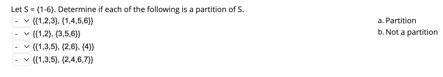 Solved Let S = {1-6}. Determine if each of the following is | Chegg.com