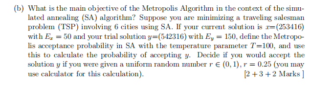 (b) What is the main objective of the Metropolis | Chegg.com