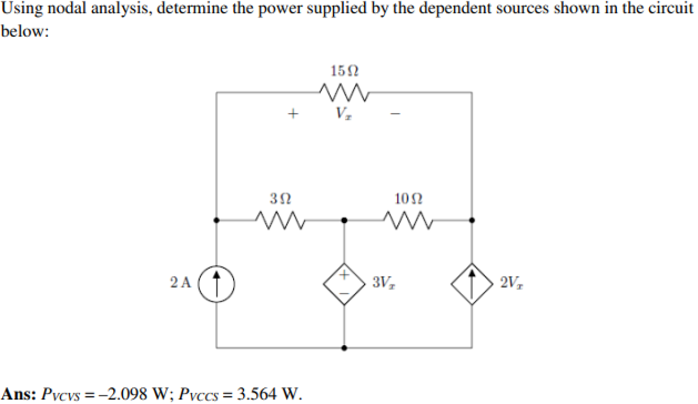 Solved Using nodal analysis, determine the power supplied by | Chegg.com