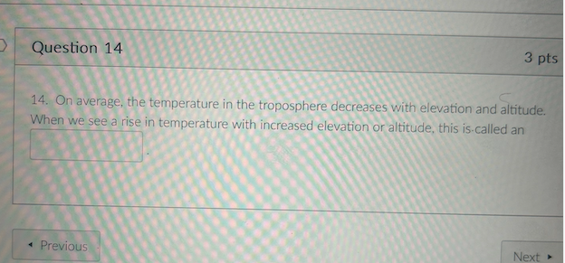 Solved 14. On average, the temperature in the troposphere | Chegg.com
